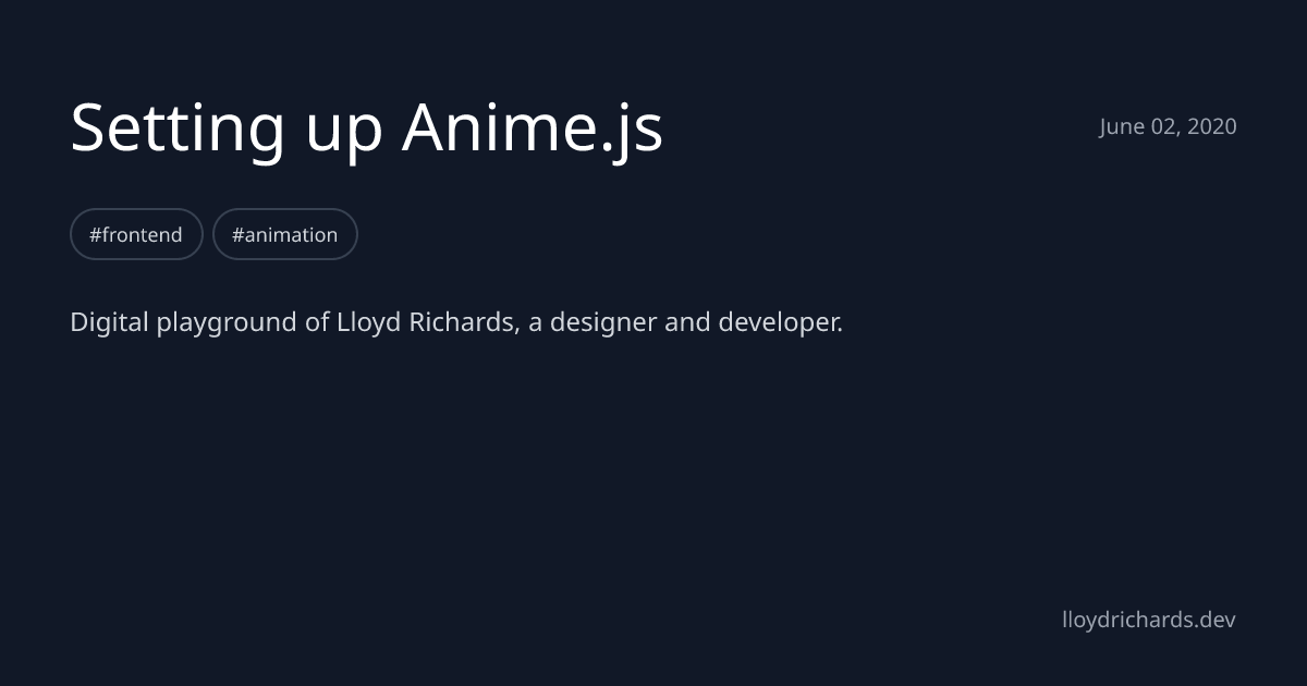 Setting up Anime.js | lloydrichards.dev